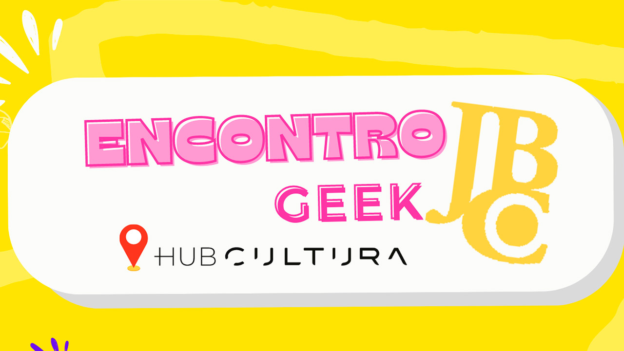 Editora JBC fará encontro Geek no Hub da Livraria Cultura! | OtakuPT