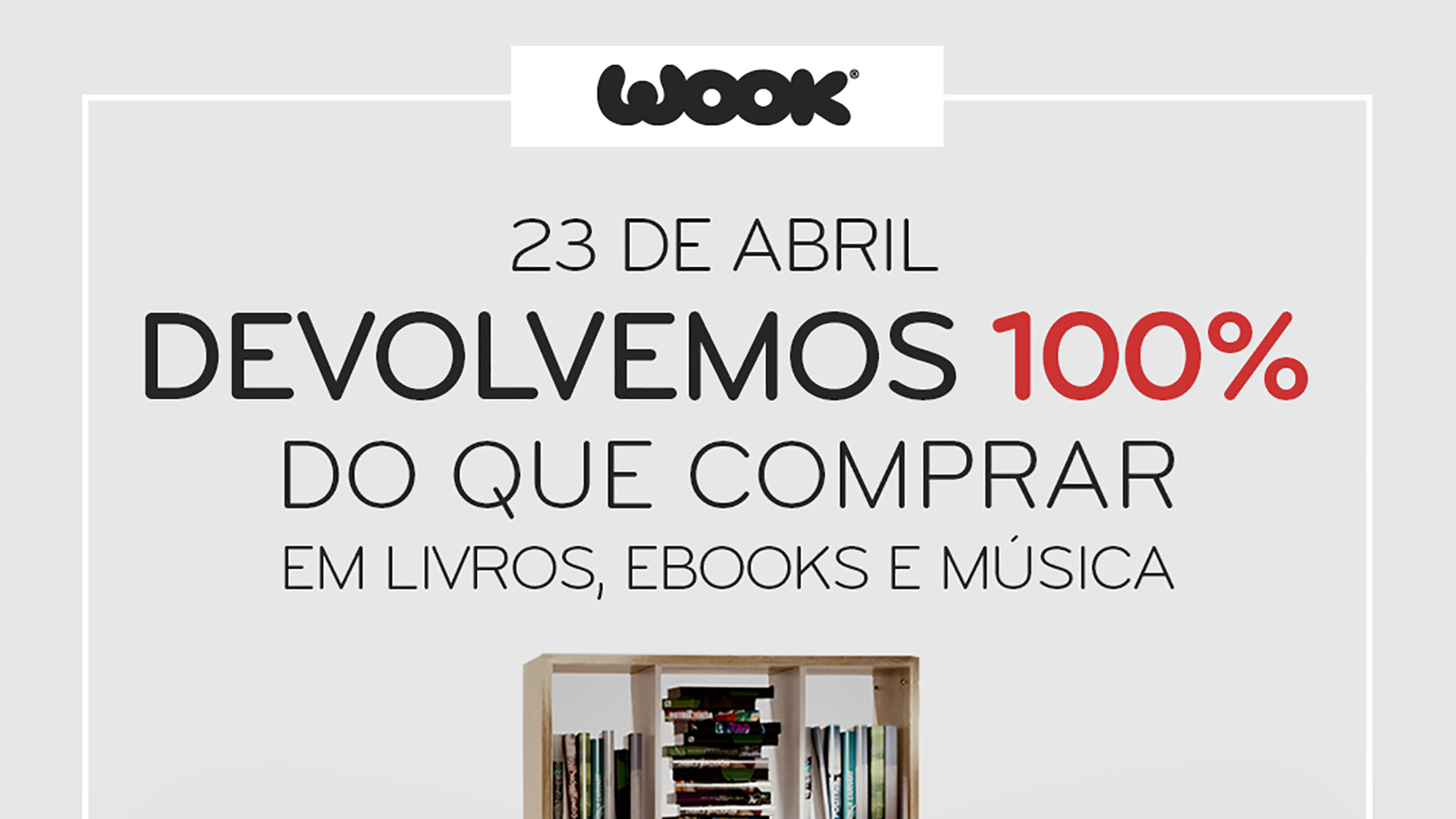 Wook devolve 100% do que comprarem – 23 de Abril | OtakuPT